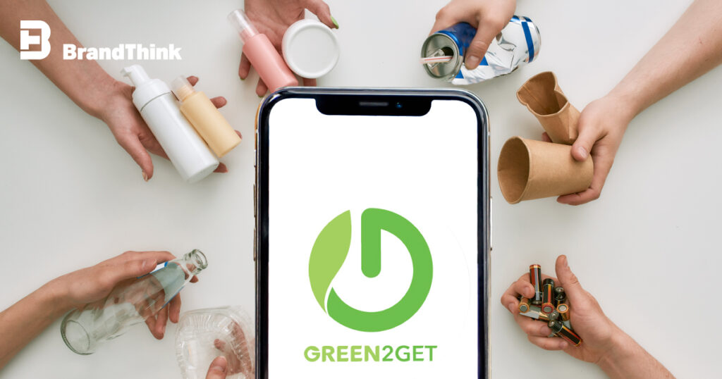 รู้จัก ‘Green2Get’ แอปพลิเคชันที่ช่วยจัดการขยะในมือได้ครบถ้วนทุกกระบวนการ | BrandThink